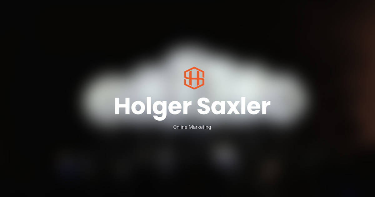 Holger Saxler – Digitales Marketing für dein Unternehmen